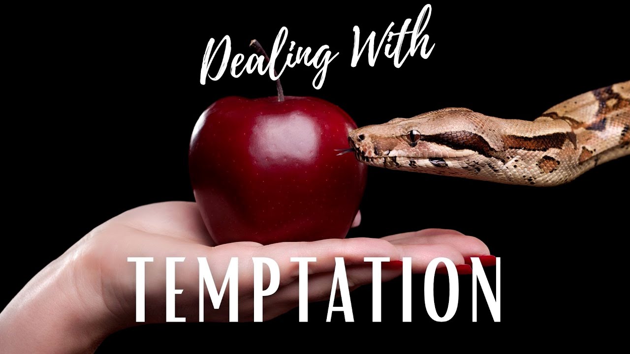Dealing With Temptation - YouTube