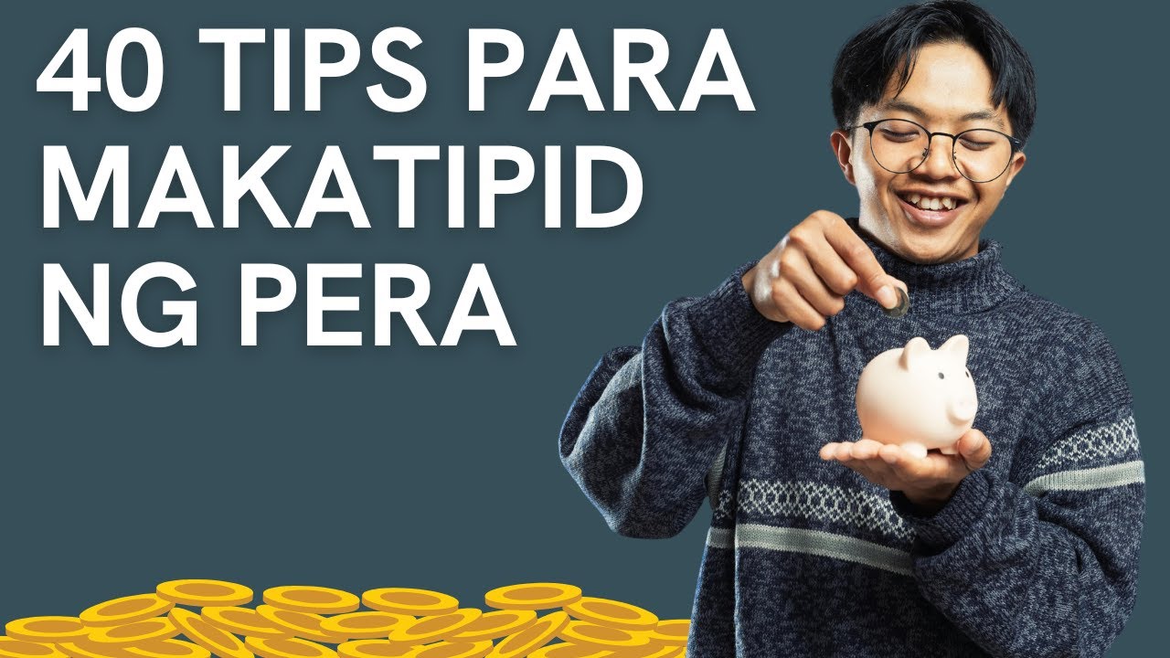 40 TIPID TIPS para Makatipid ng Pera at Makaipon ng Mabilis 📈 - YouTube