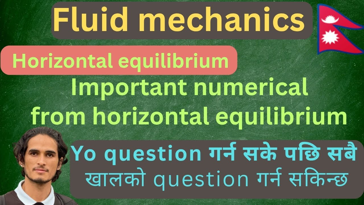 Fluid Mechanics # Numerical from horizontal equilibrium। Most important ...
