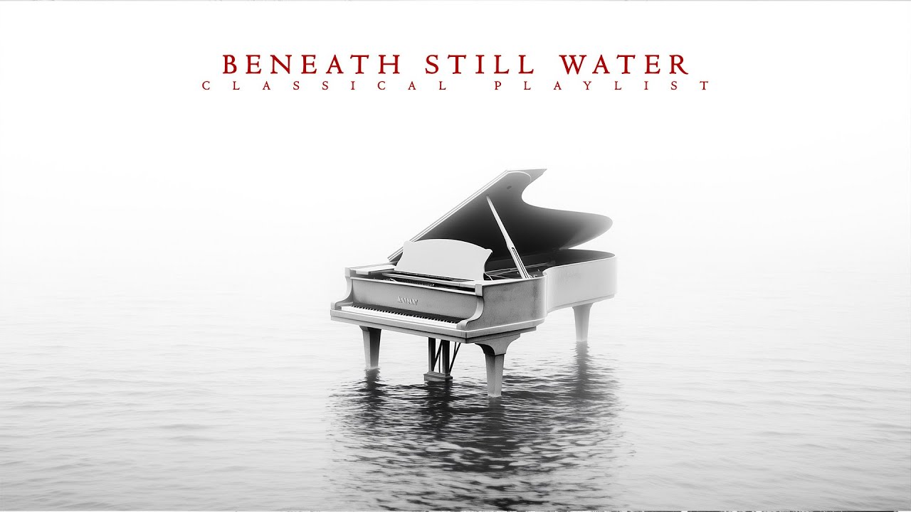 Beneath Still Water I Classic Music Playlist For Studying - YouTube