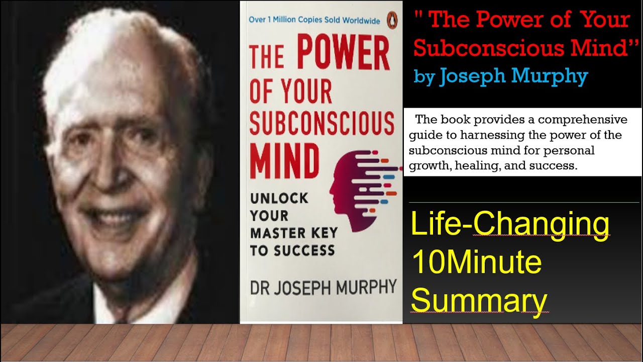 The Power of Your Subconscious Mind by Joseph Murphy(Life-Changing 10 ...