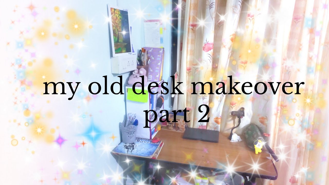my old desk setup (makeover) part-2 @artesticsoul - YouTube