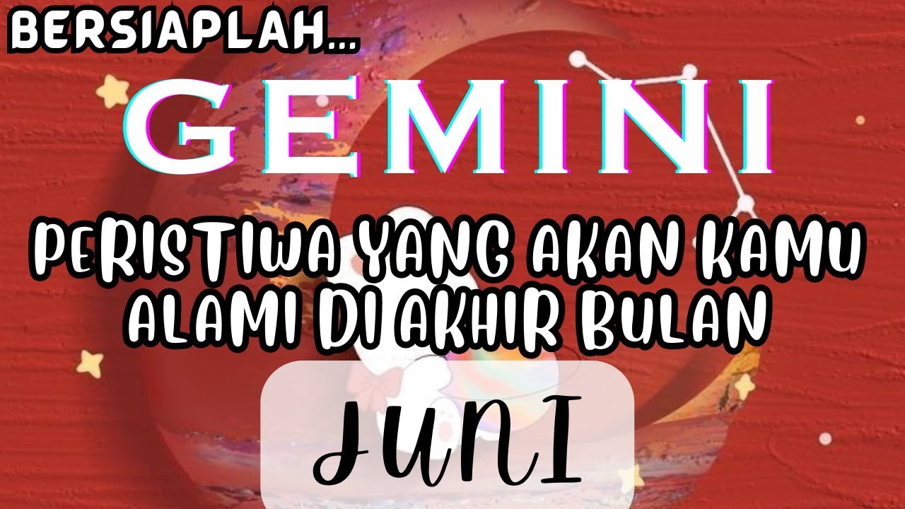 GEMINI 👀 Bersiaplah !! Peristiwa Yang Akan Kamu Alami Di Akhir Bulan - YouTube