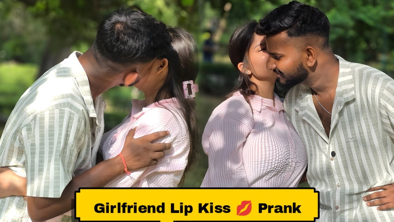 Prank On Cute Girlfriend Lip Kiss 💋 !! Prank 😂 !! Mukesh vlogs in - YouTube