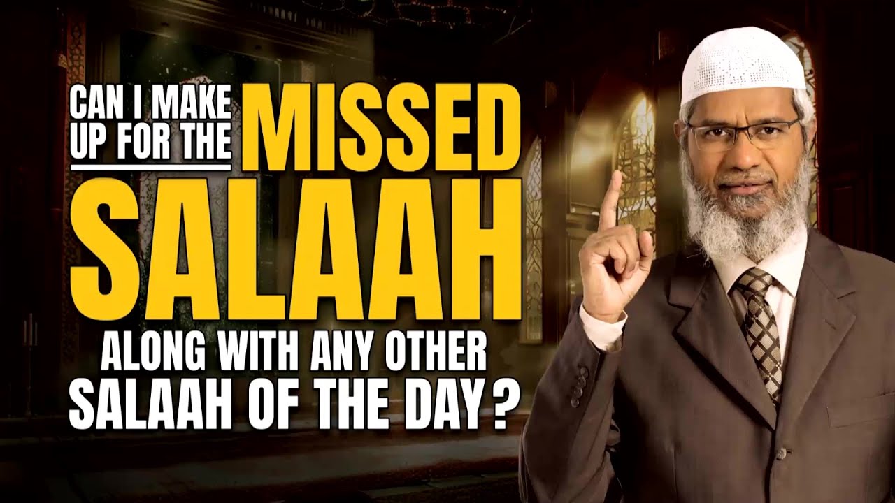 Can I make up for the Missed Salaah Along with any other Salaah of the ...