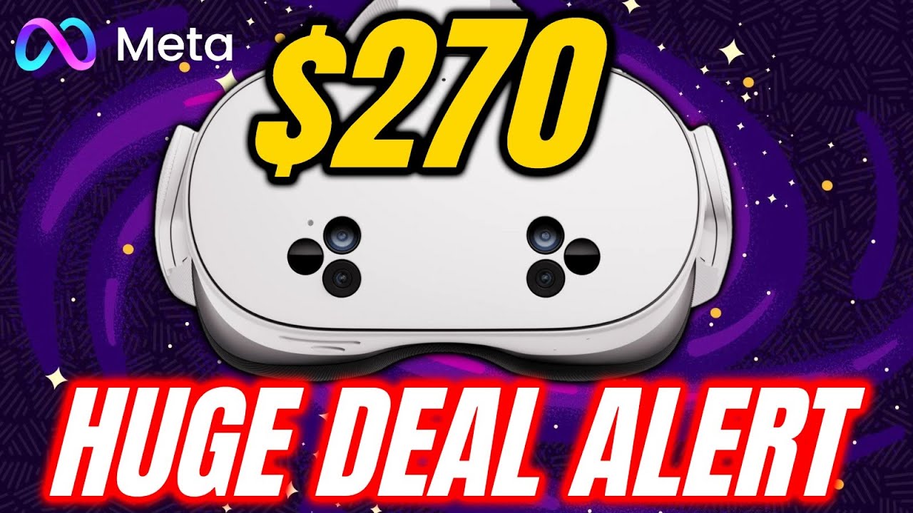 Quest 3S Drops to Just $270 - HUGE DEAL ALERT - Limited-Time $30 ...