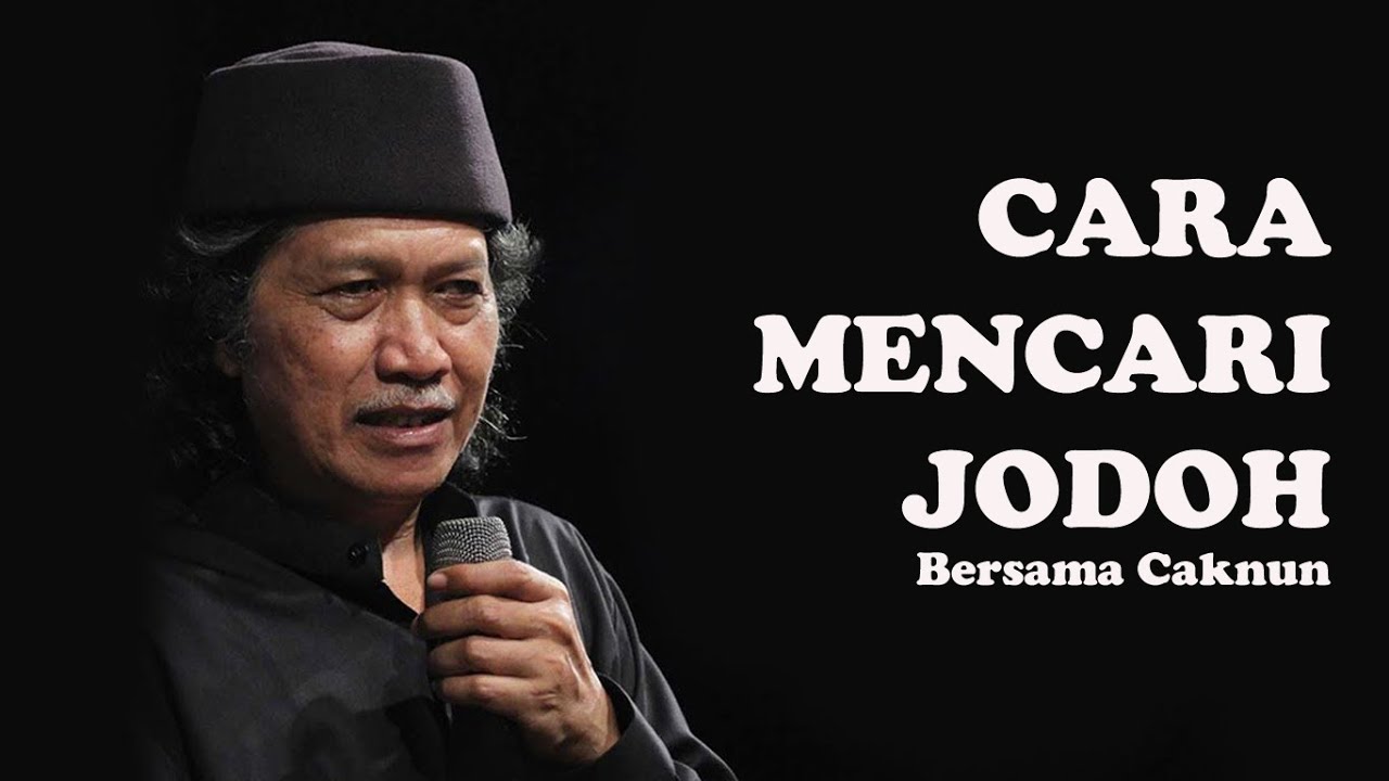 Cara Mencari JODOH Caknun AMNM YouTube cara-mencari-jodoh-caknun-amnm-youtube