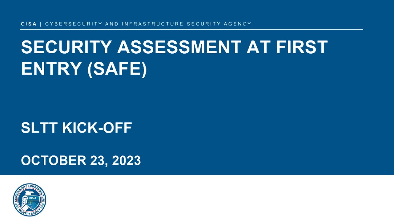 CISA’s Security Assessment at First Entry (SAFE) Tool Version 2.0 with ...