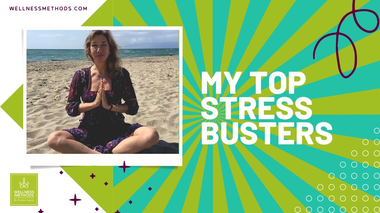 My Top Stress Busters - YouTube
