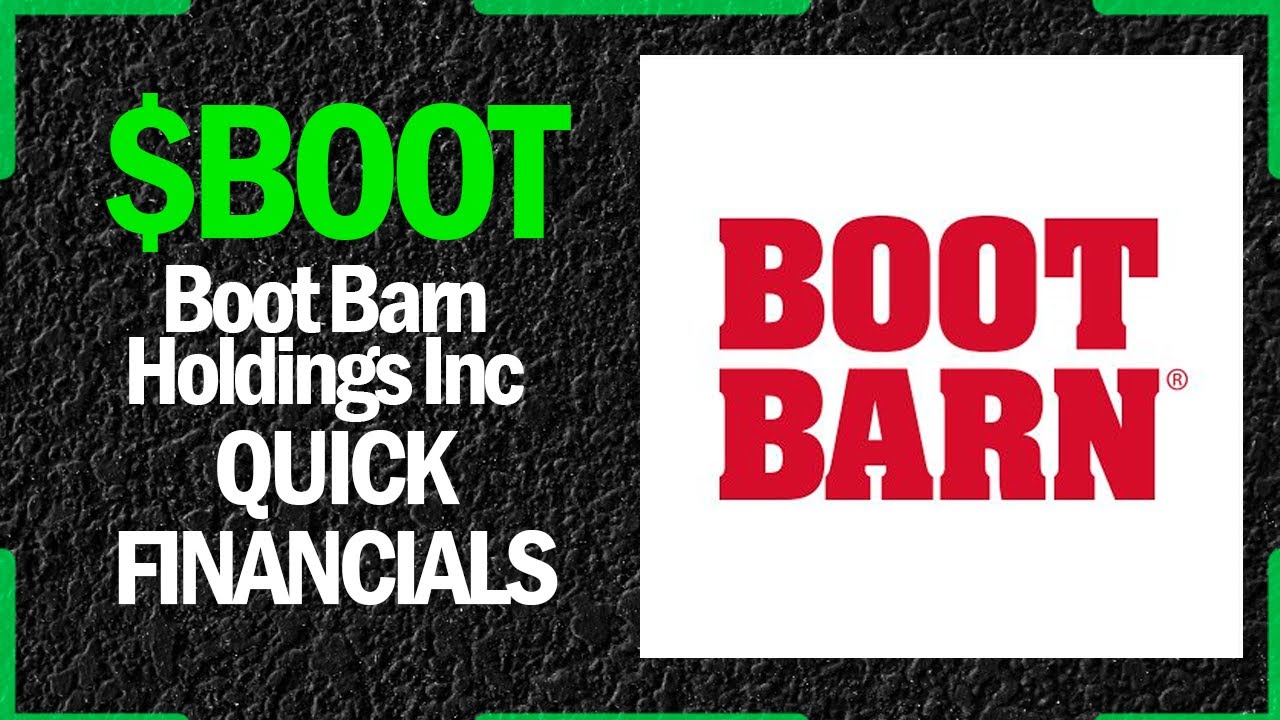 $BOOT Stock - Boot Barn Holdings Inc | Quick Financials | LAST 12 YEARS ...