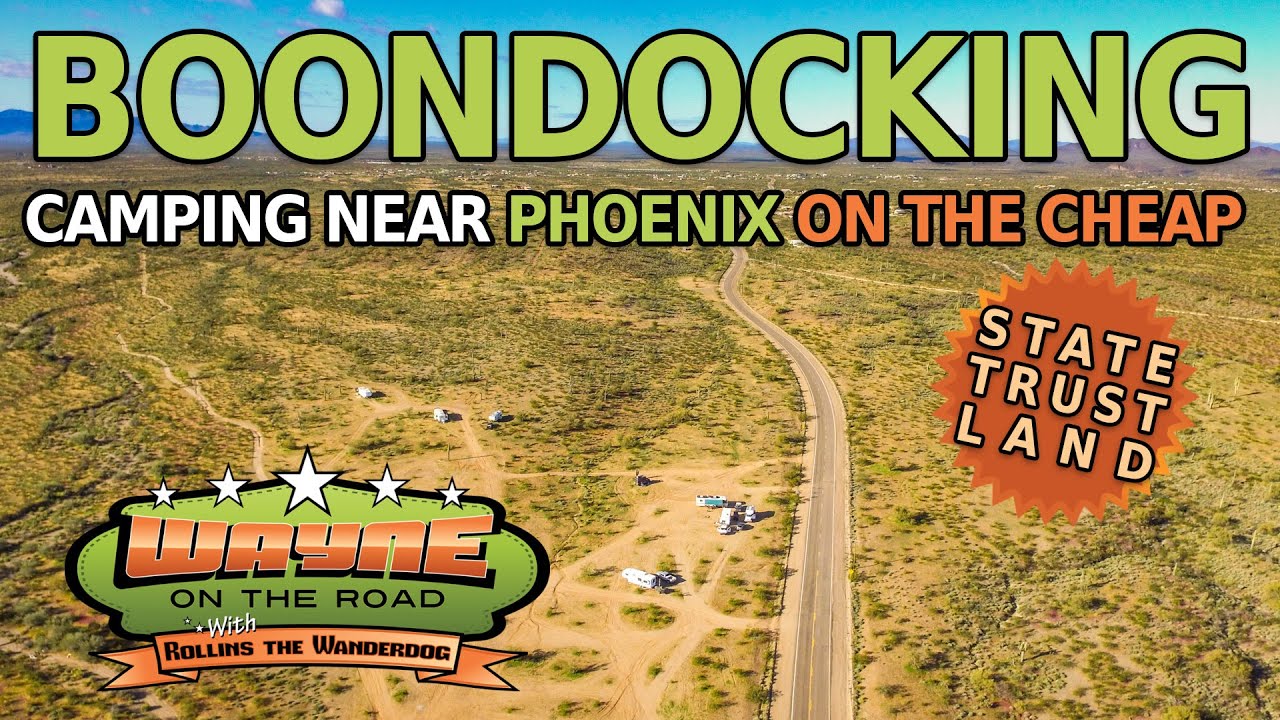 Boondocking Near Phoenix Arizona on State Trust land. - YouTube