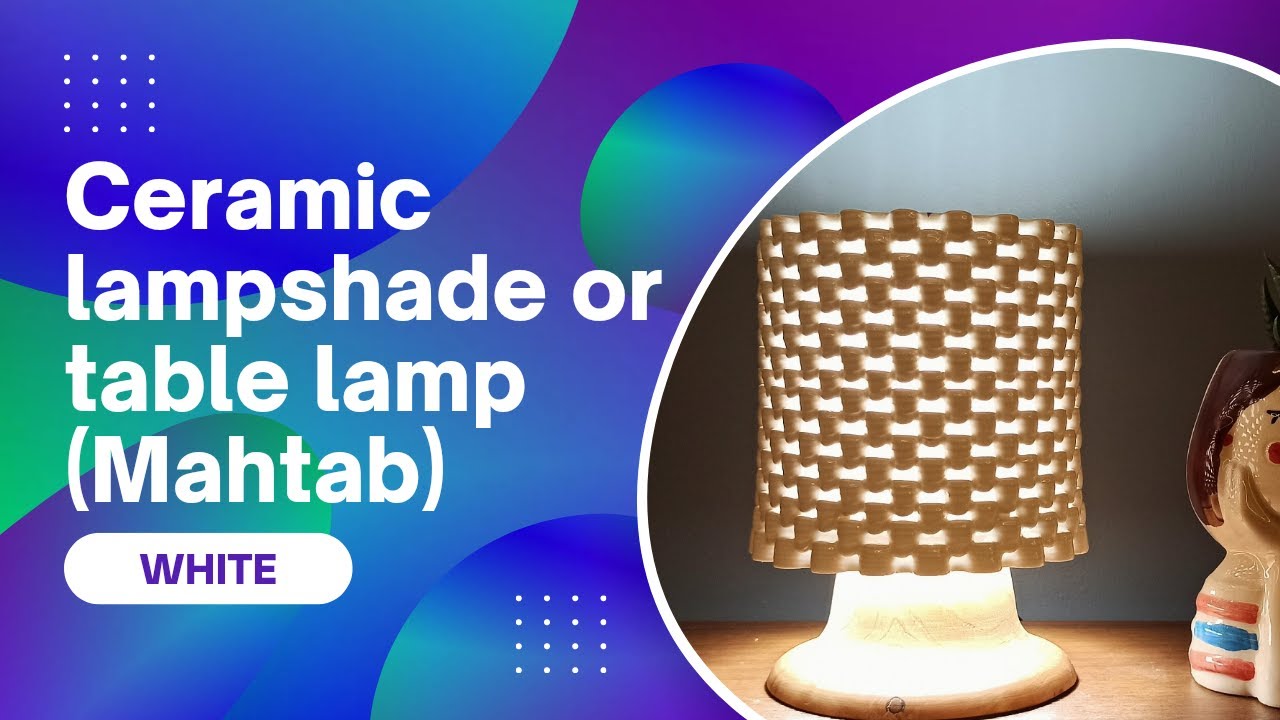 Mahtab ceramic lampshade or table lamp (White) - YouTube