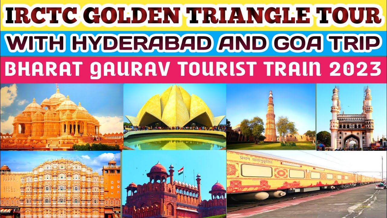 IRCTC GOLDEN TRIANGLE WITH HYDERABAD AND GOA TOUR PACKAGE 2023 । BY ...