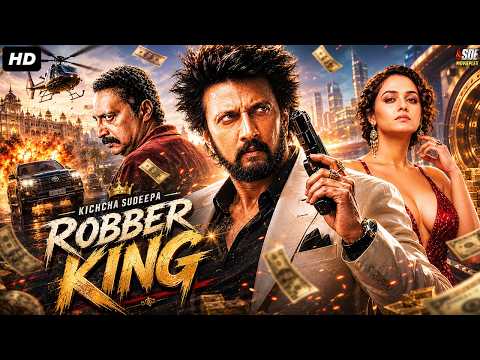 Robber King South Indian Action Thriller Movie Dubbed In Hindi Full | Kichcha Sudeepa, Nithya Menon