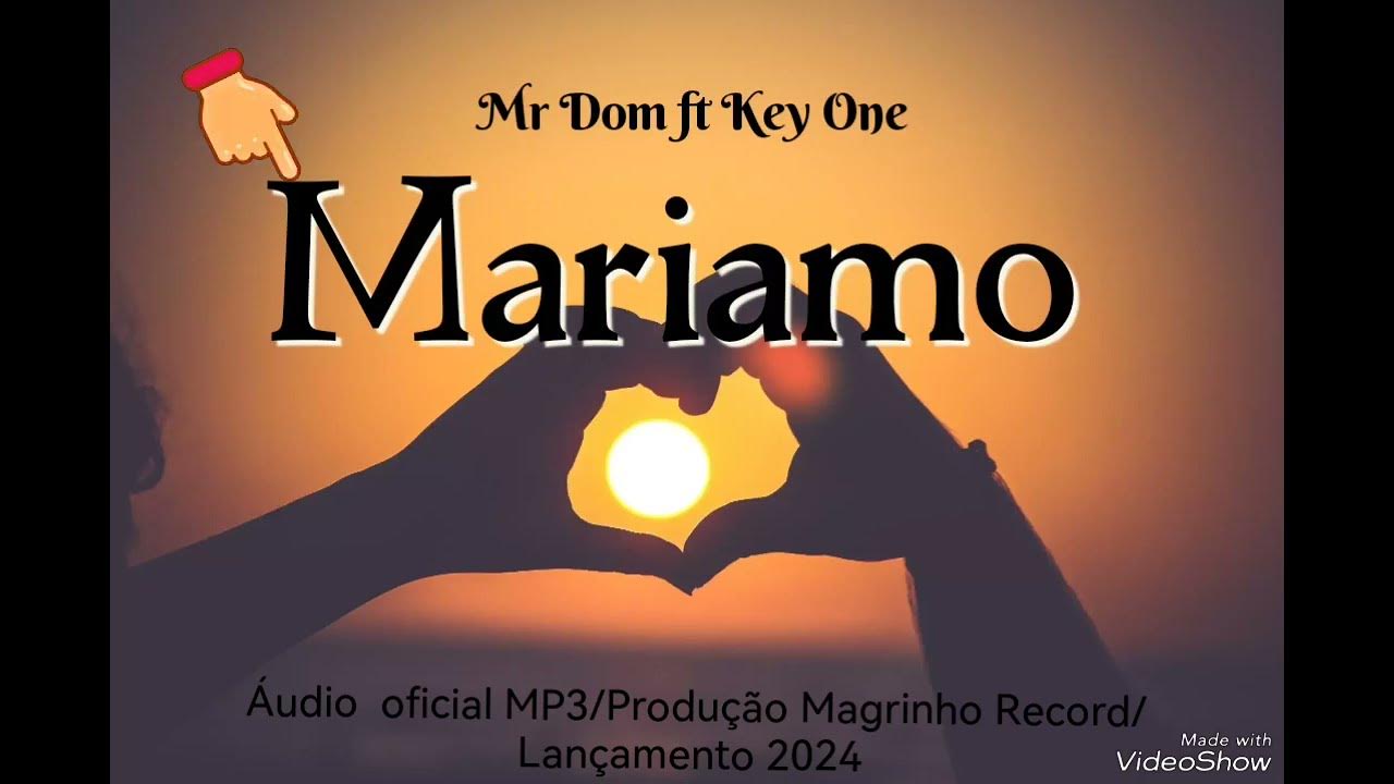 Mr Dom ft Key One -Mariamo - YouTube