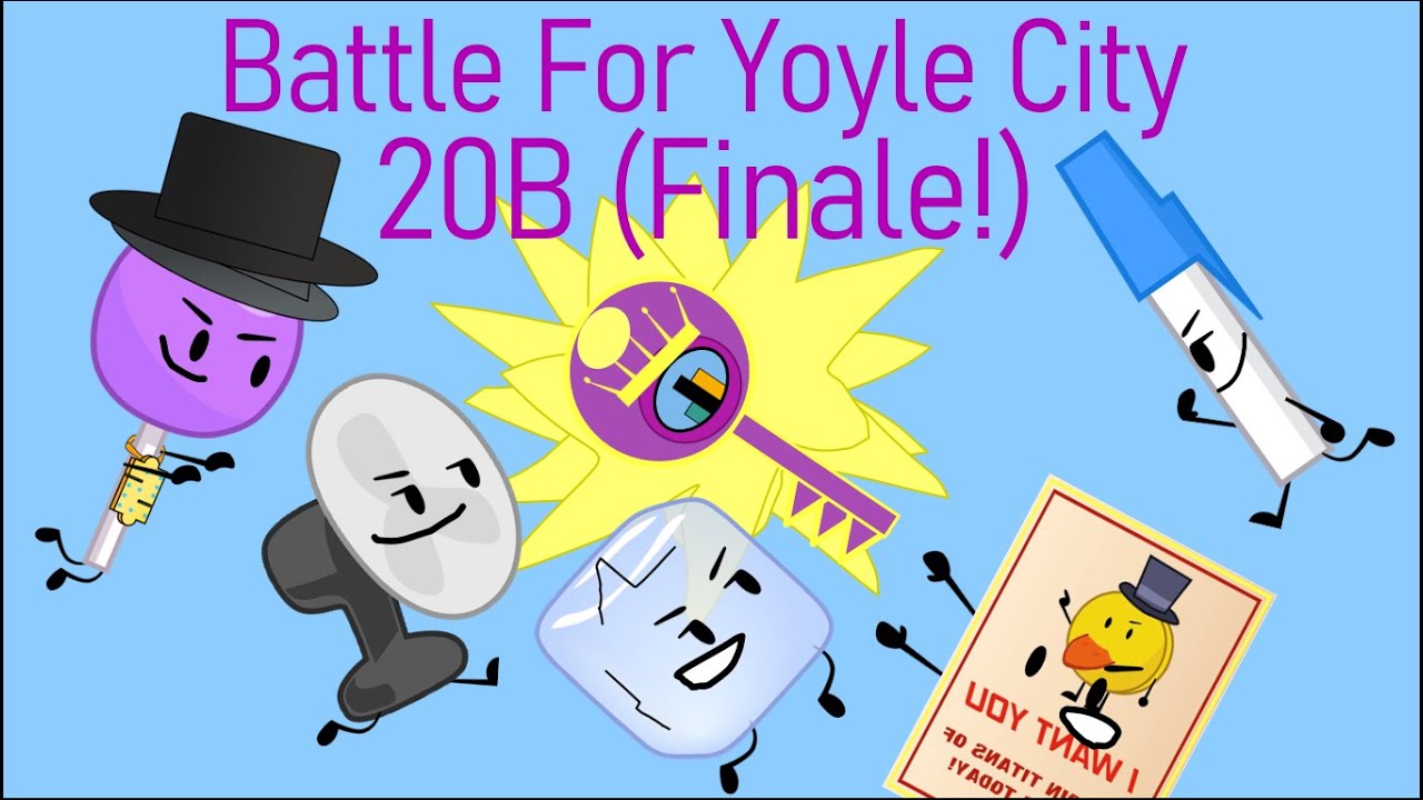 Battle For Yoyle City 20B (FINALE) - YouTube