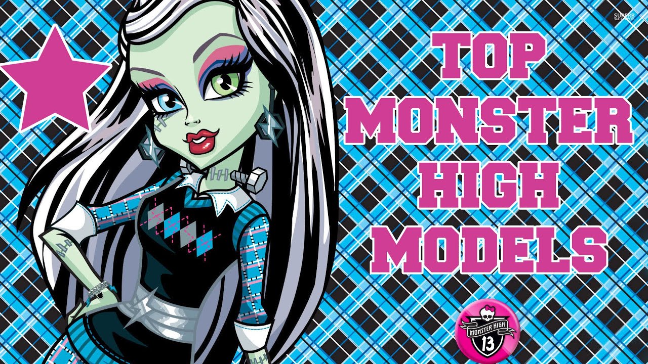 Monster High - Top 10 Models - Best Monster High Dolls - YouTube