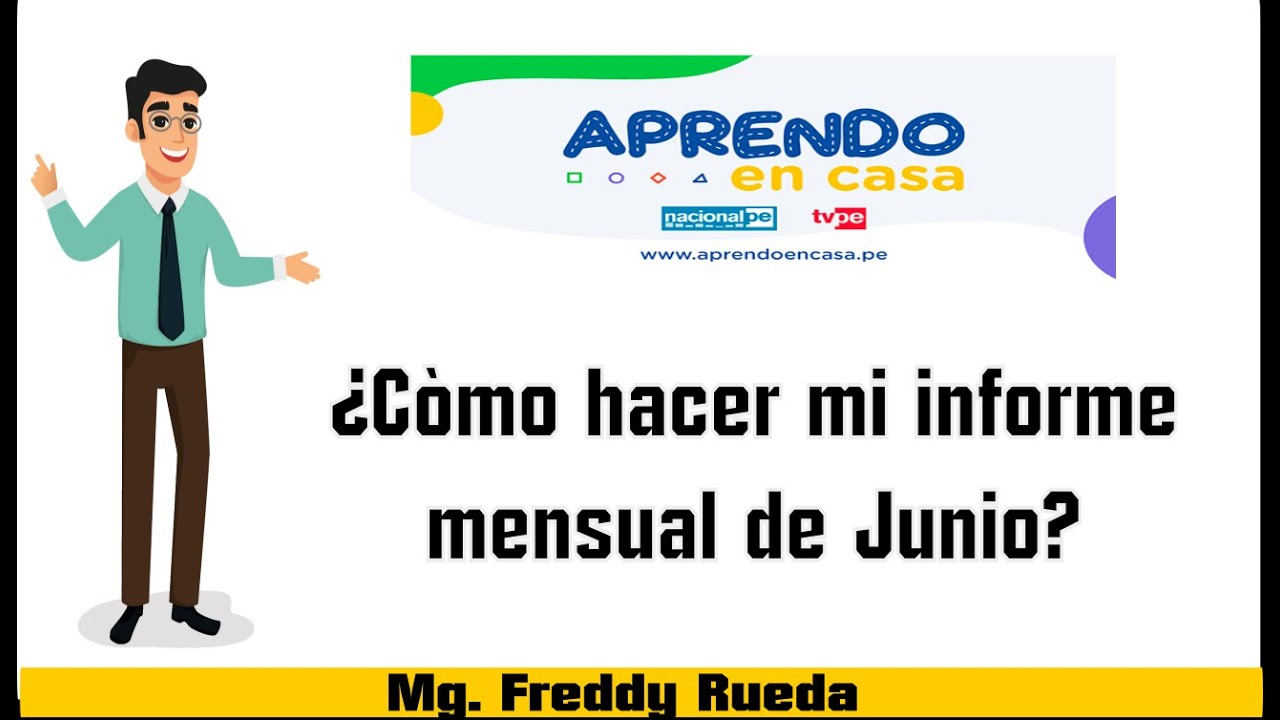 ¿Como hacer mi informe Mensual de Junio? - YouTube