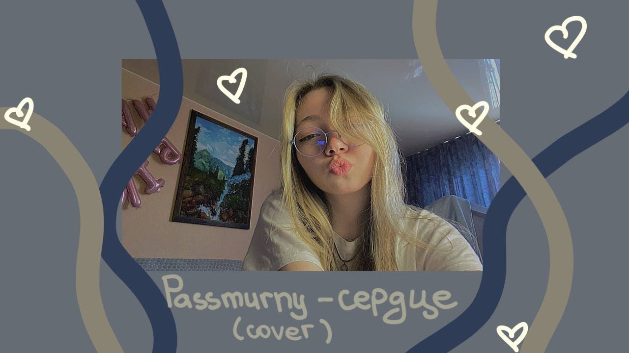 Passmurny - сердце (cover) - YouTube