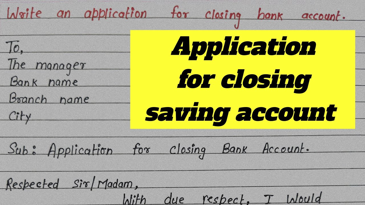 bank account close application|application for closing saving account ...