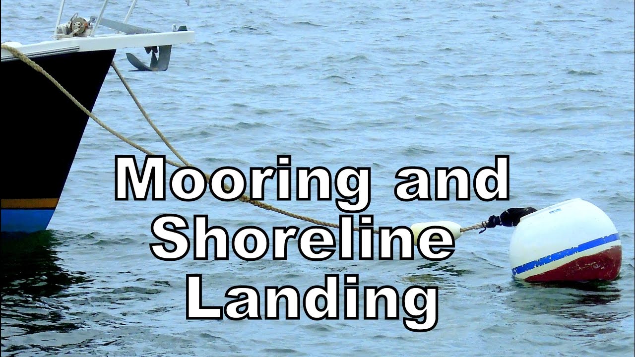 MOORING AND SHORELINE LANDING - YouTube