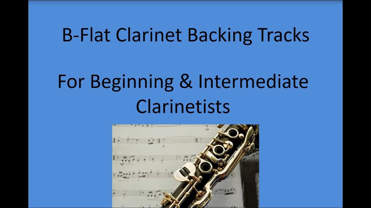 Clarinet Backing Tracks for Beginning and Intermediate Players - YouTube