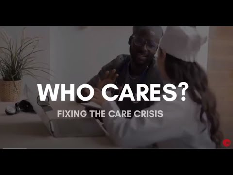 Who cares? Fixing the care crisis - YouTube