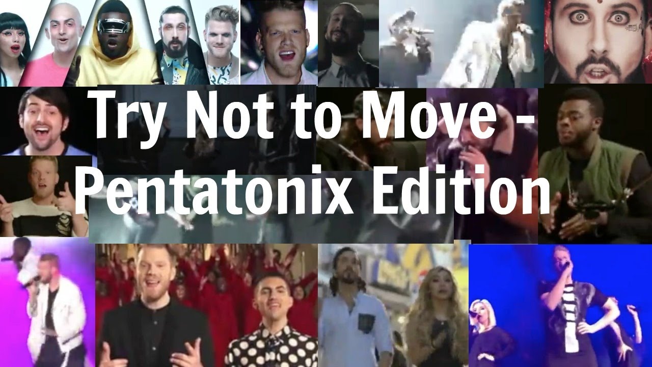 Try Not to Move - Pentatonix Edition - YouTube