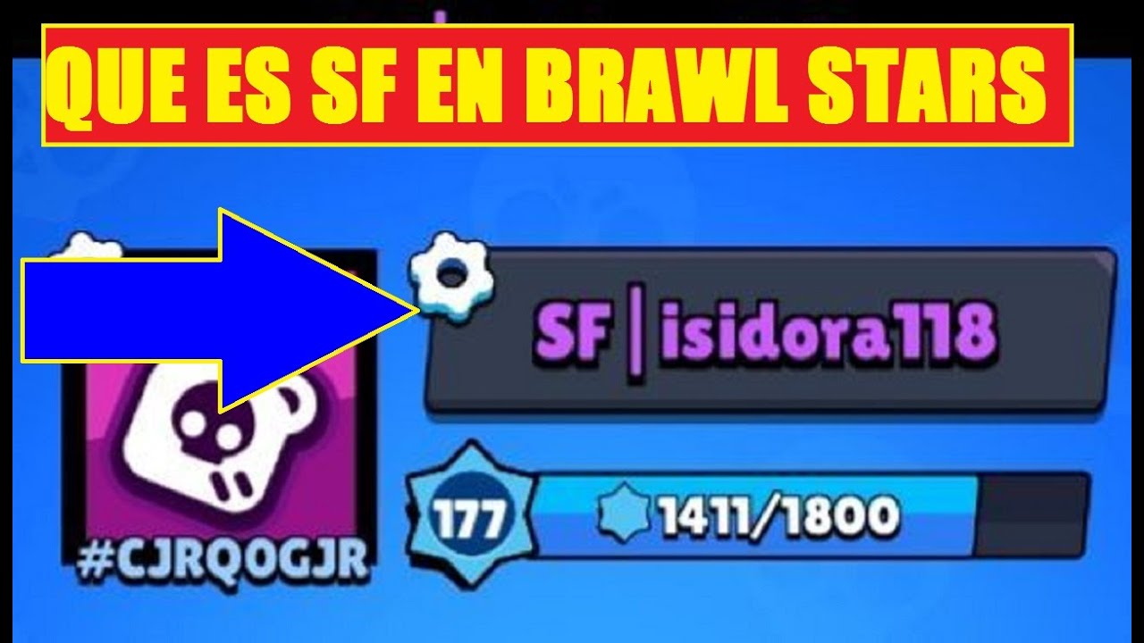 *QUE SIGNIFICA SF* en BRAWL STARS / es un CLAN COMPETITIVO? - YouTube