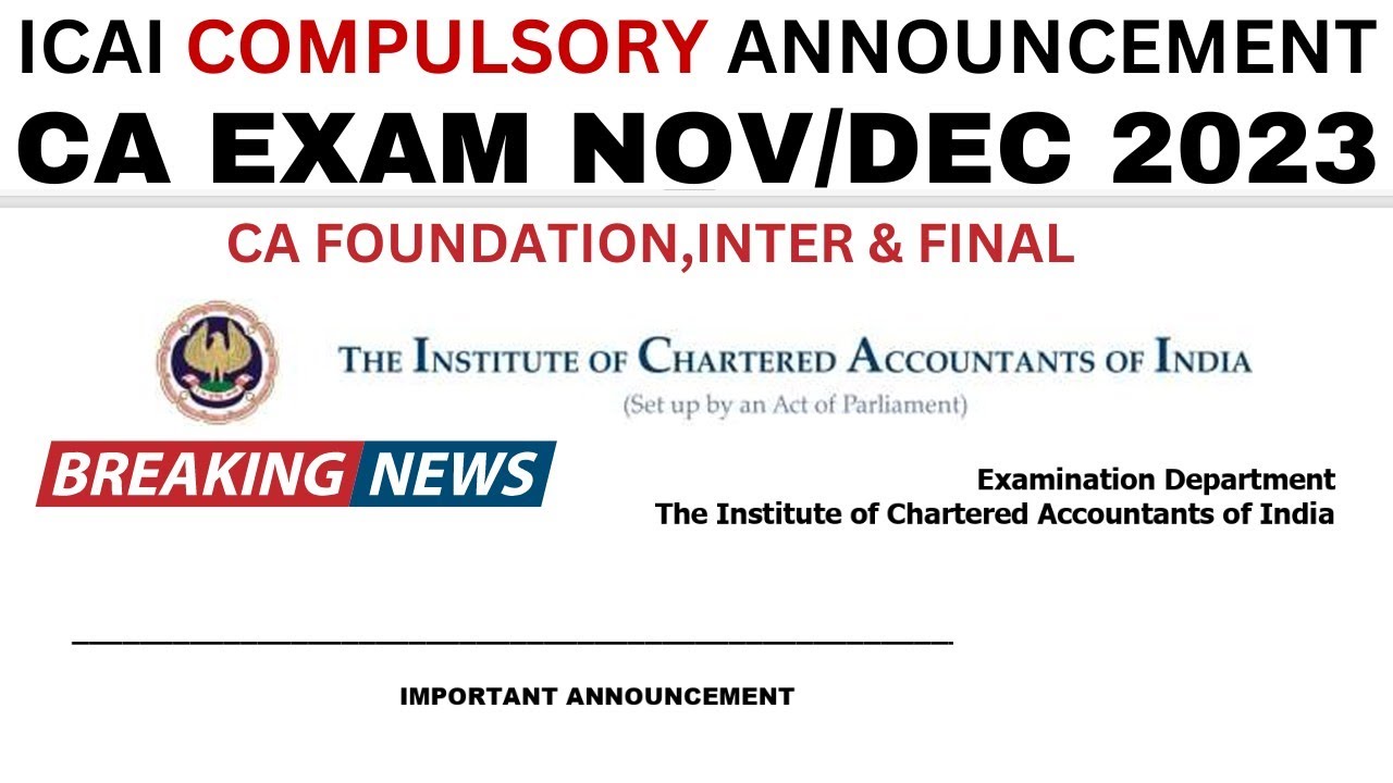 ICAI Compulsory Announcement | CA Exam Nov/Dec 2023 | CA Foundation ...