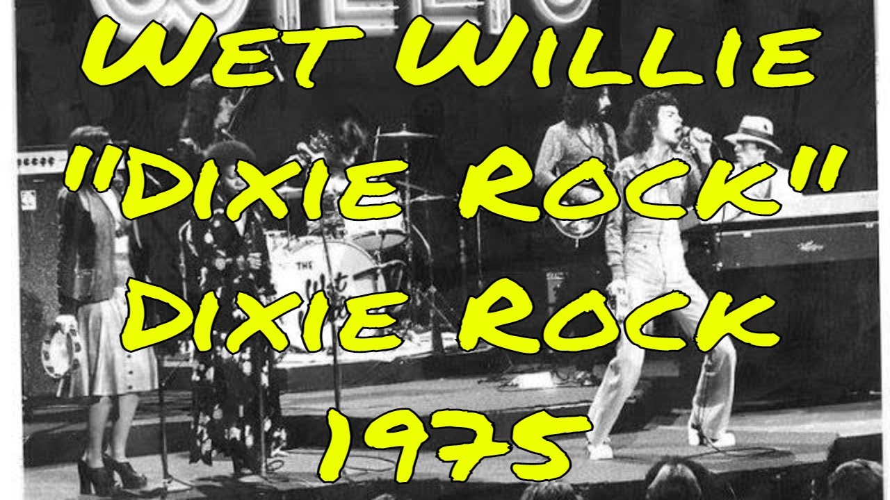 Wet Willie - Dixie Rock ‐ Dixie Rock - 1975 - Jimmy Hall - Jack Hall ...