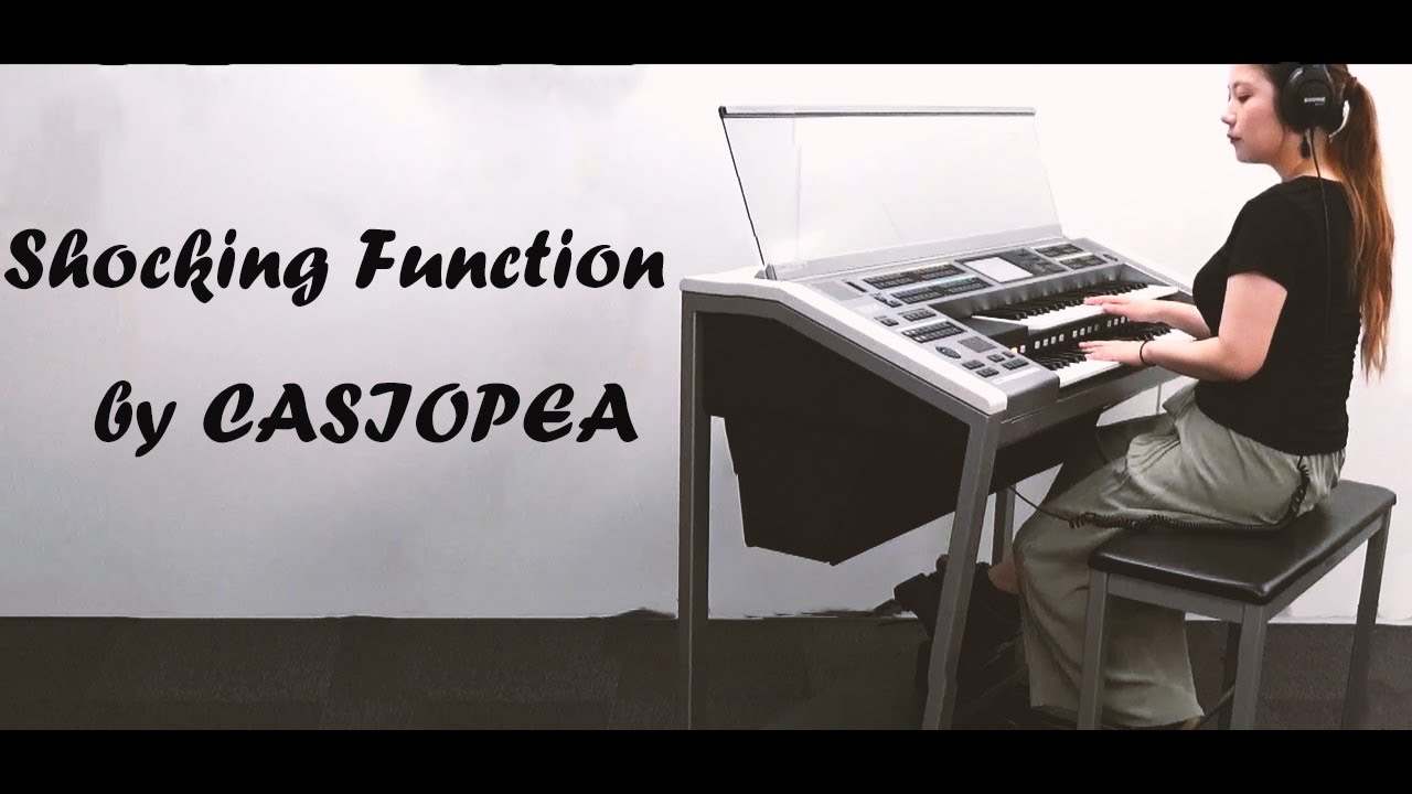 【エレクトーン】Shocking Function弾いてみました【CASIOPEA】 - YouTube