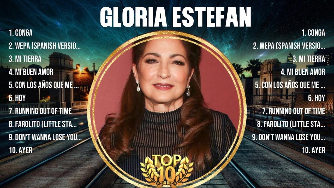 Gloria Estefan Greatest Hits 2024 - Pop Music Mix - Top 10 Hits Of All ...