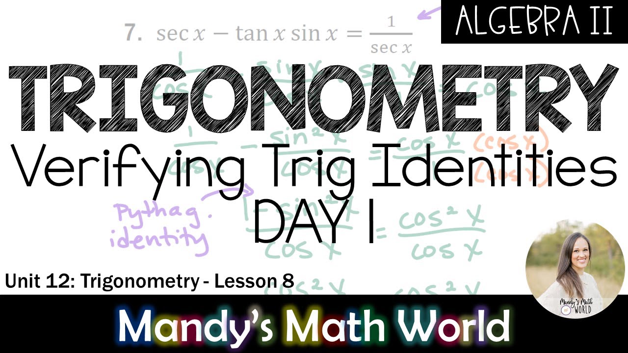 Verifying Trigonometric Identities (Algebra 2 - DAY 1) - YouTube