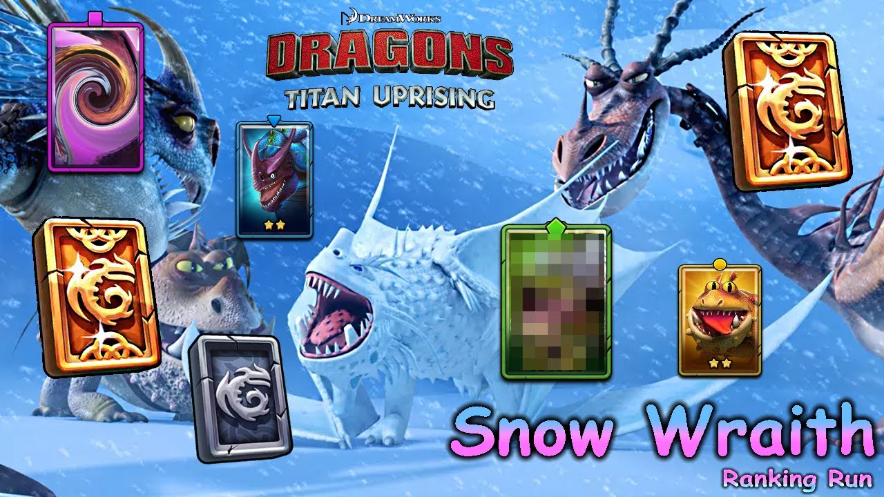 Dragons: Titan Uprising / BP 8400+ / Snow Wraith Ranking Run / Full ...