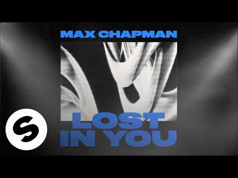 Max Chapman - Lost In You (Official Audio)