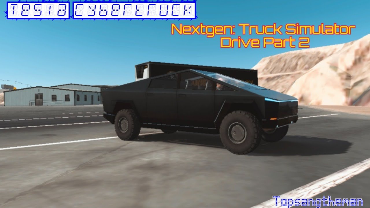 Tesla Cybertruck (Nextgen: Truck Simulator Drive Part 2) - YouTube