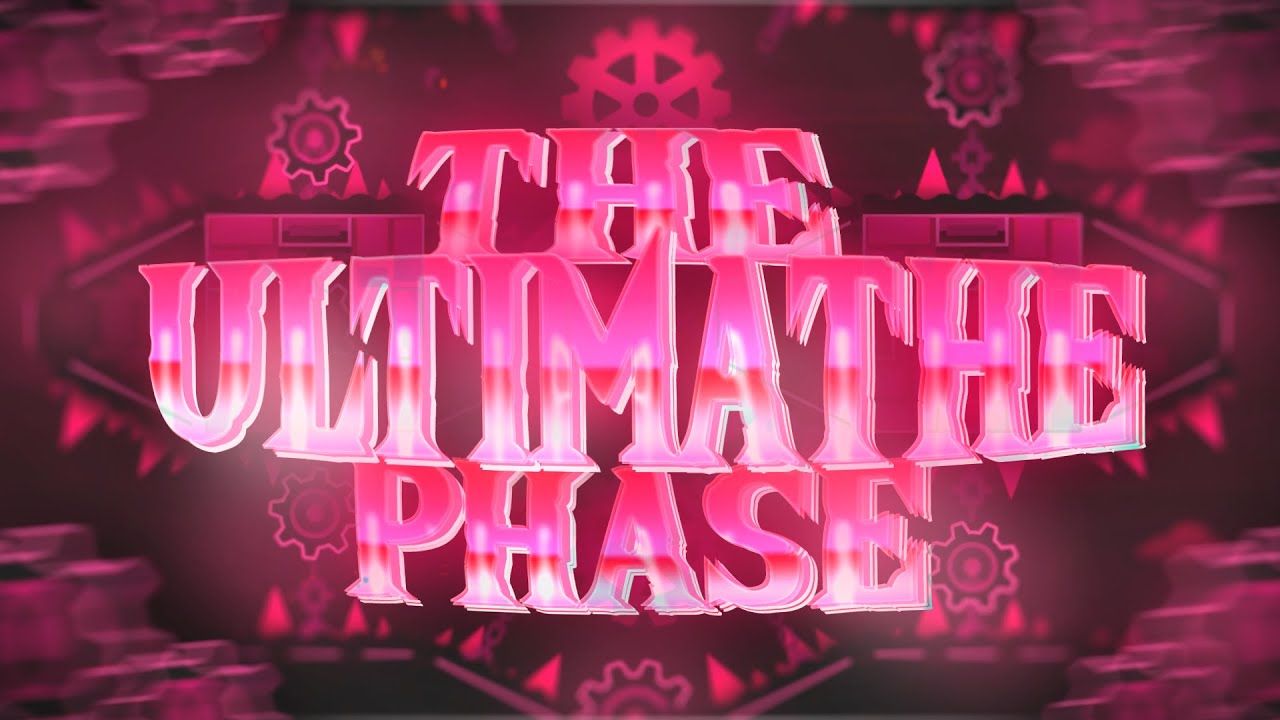 The Ultimate Phase 100% (Extreme Demon) by Andromeda GMD & more ...