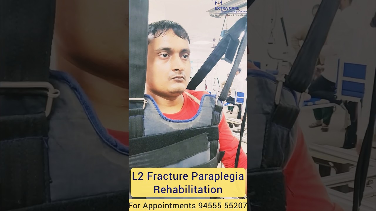 L2 Fracture Paraplegia Recovery at Extra Care Physiotherapy | Walking after 6 Months | 94555 ...