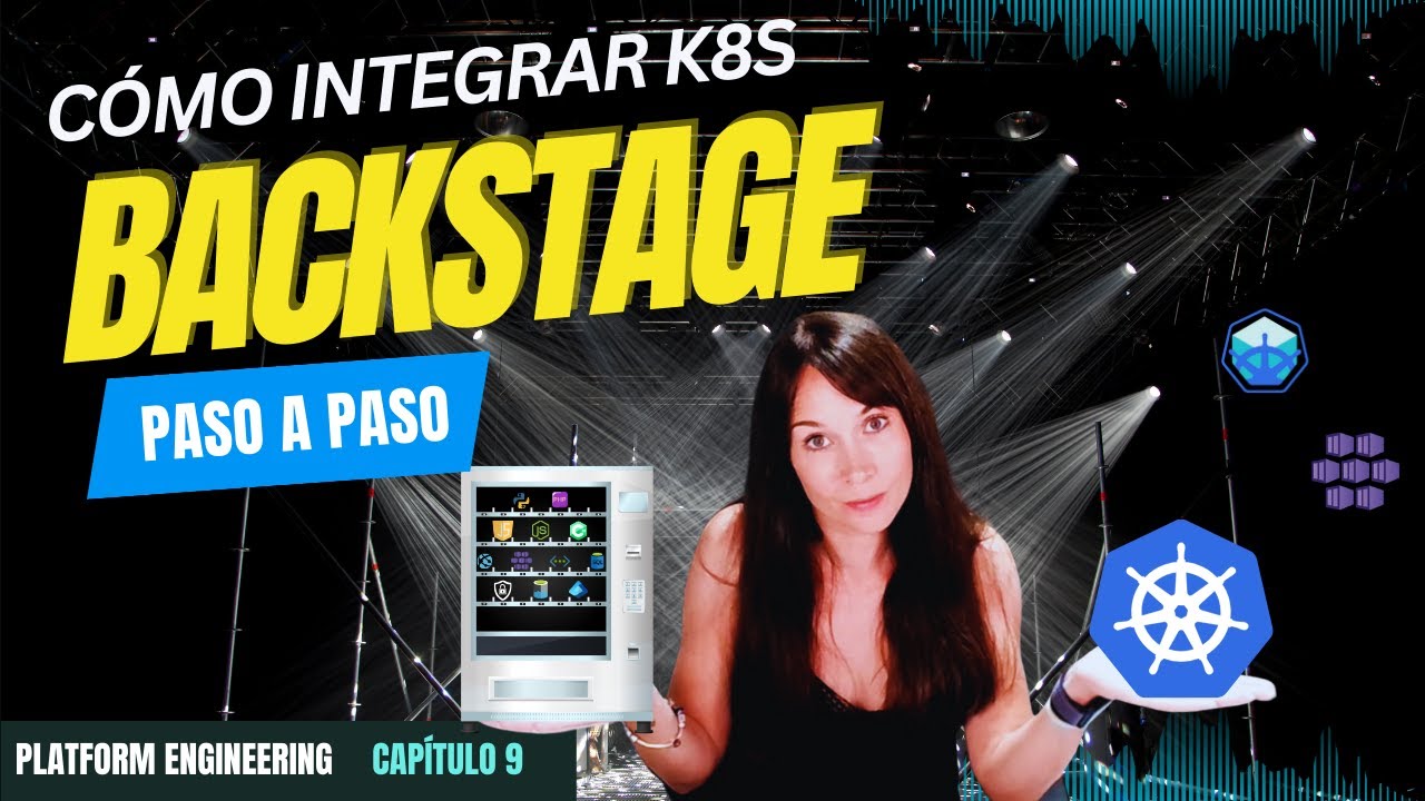 9. Cómo integrar Backstage con Kubernetes - YouTube