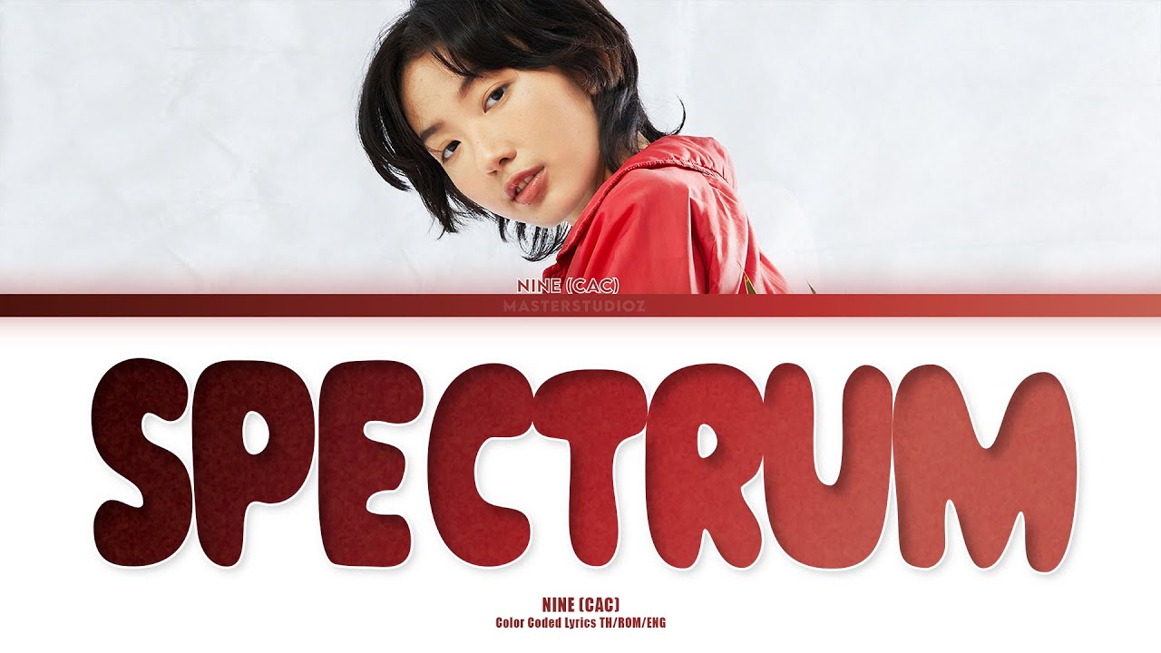 [THAI/ROM/ENG] NINE (CAC) - เฟื่อน (Spectrum) [LYRICS] - YouTube