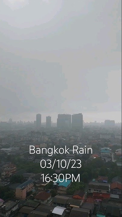 Bangkok Rain. October 03, 2023. #Bangkok #Thailand #Rain #BangkokWeather - YouTube