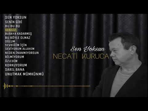NECATİ KURUCA - SENSİZ 2018