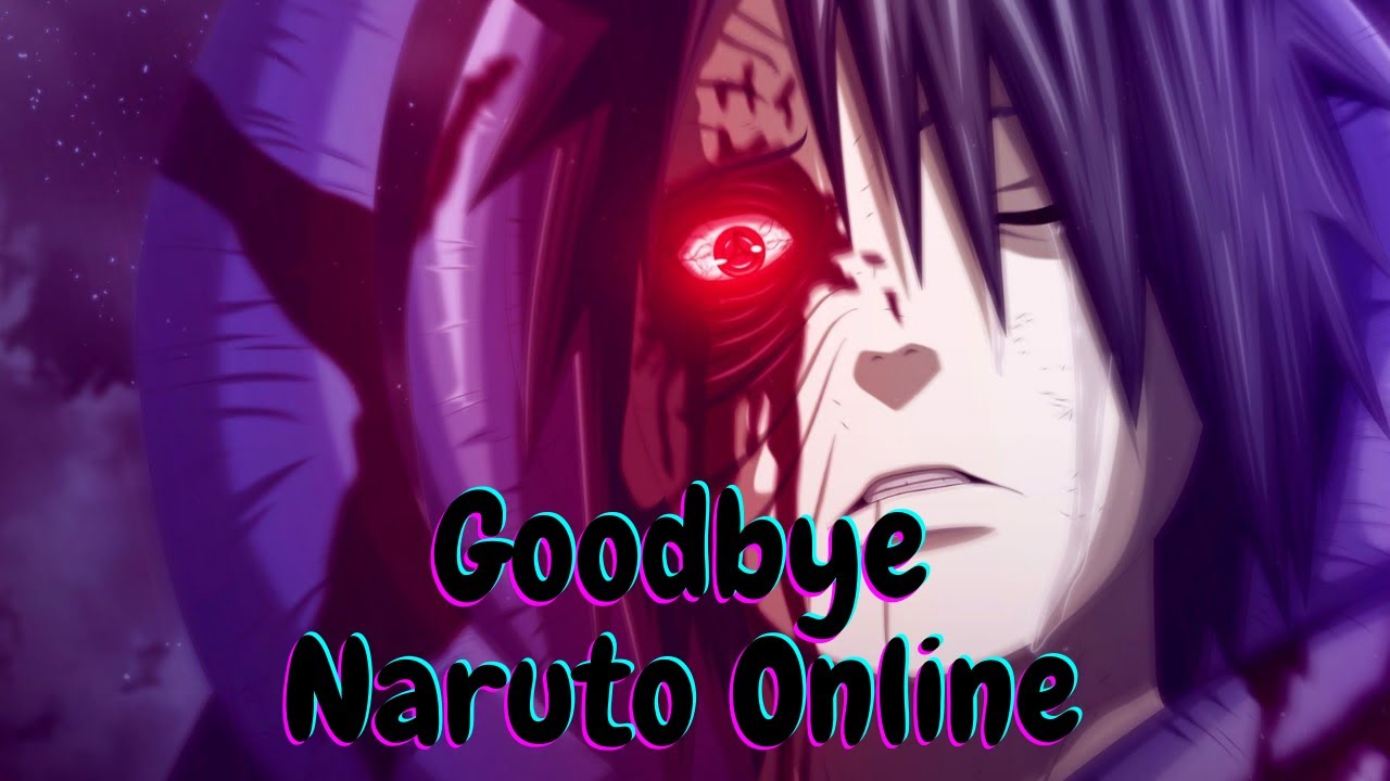 Goodbye Naruto Online - YouTube