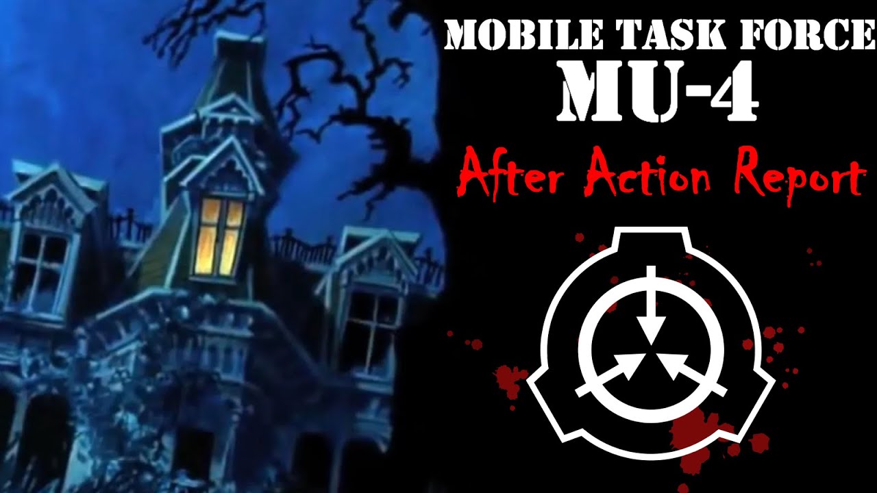 [Month of Macabre/SCP Narration] Mobile Task Force Mu-4: After Action ...