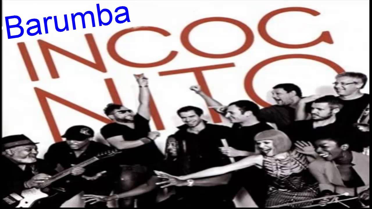 Incognito - Barumba - YouTube