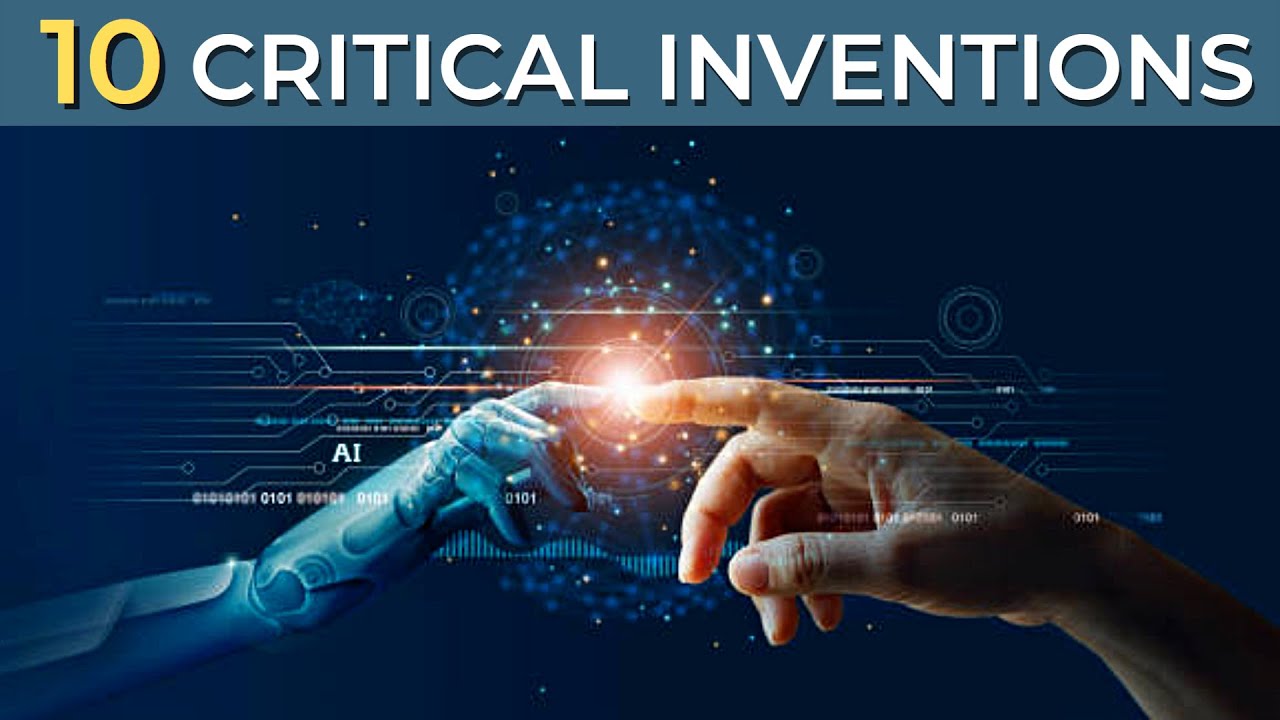 The 10 Most Important Inventions Of All Time! - YouTube