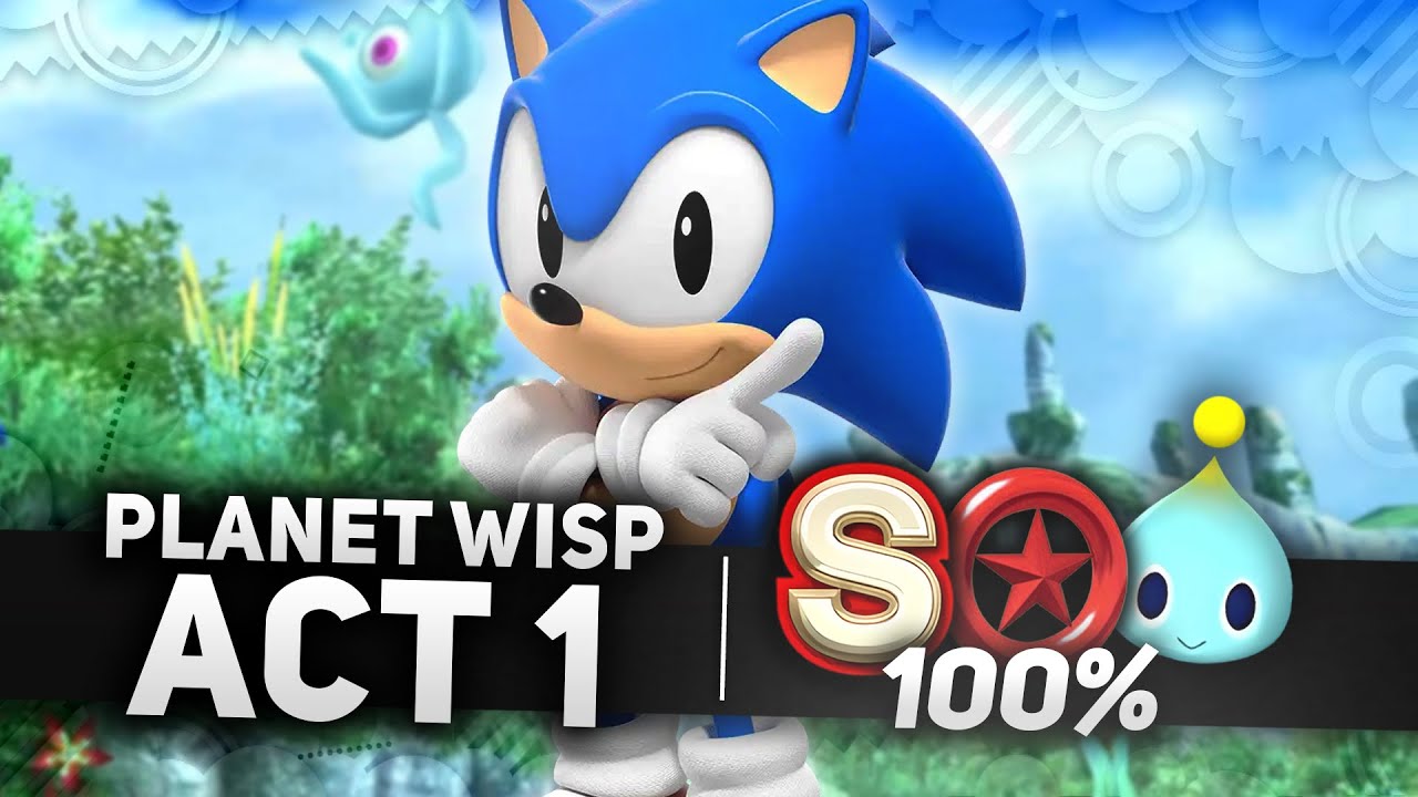 Sonic x Shadow Generations - Planet Wisp Act 1 100% | All Chao ...