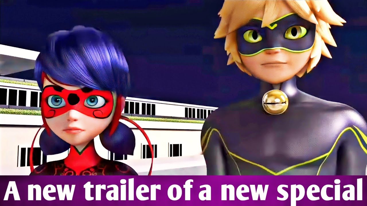 🐞A NEW TRAILER OF A NEW SPECIAL ? // MIRACULOUS LADYBUG SEASON 6 - YouTube