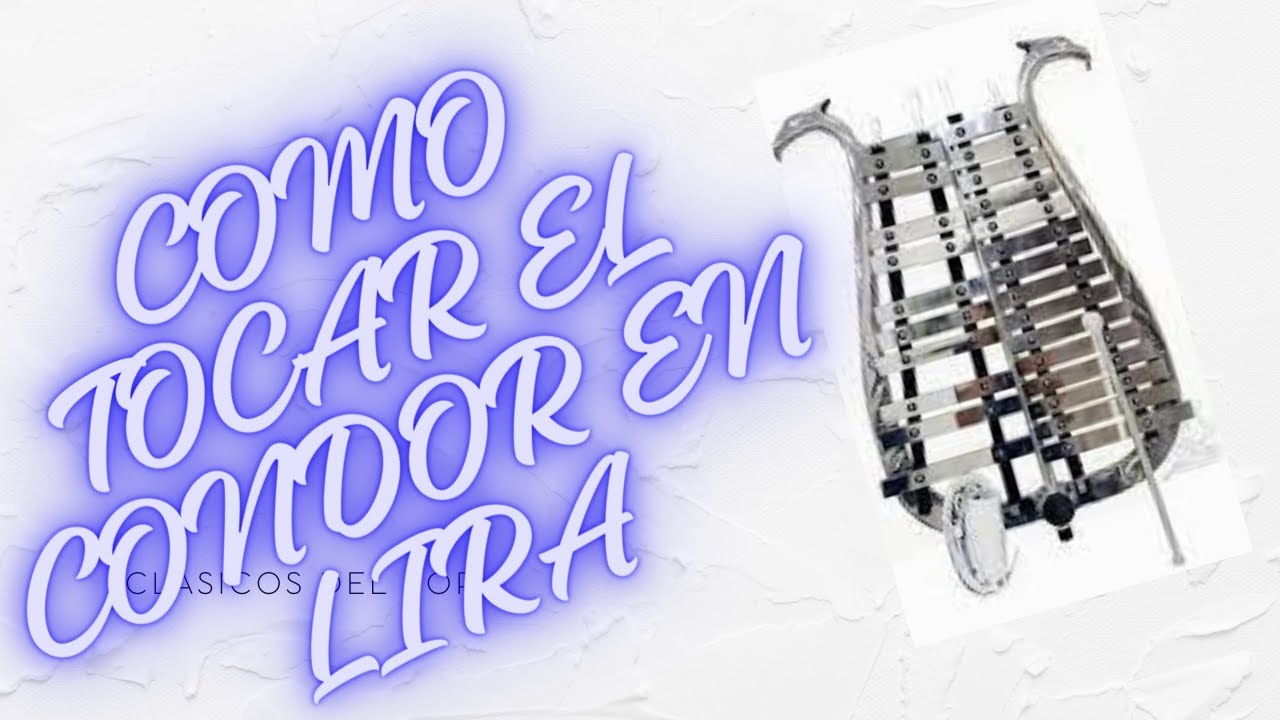 EL CÓNDOR PASA EN LIRA. (COVER 2). - YouTube